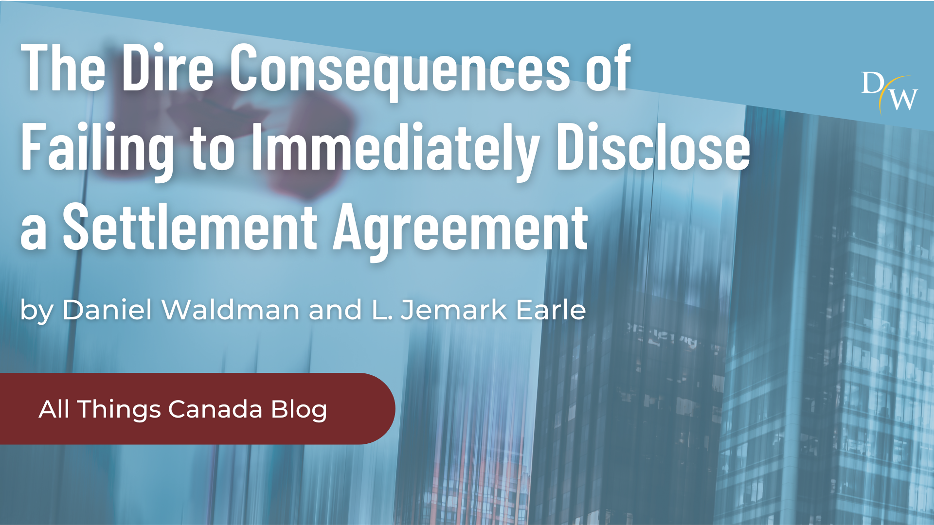 The Dire Consequences of Failing to Immediately Disclose a Settlement ...