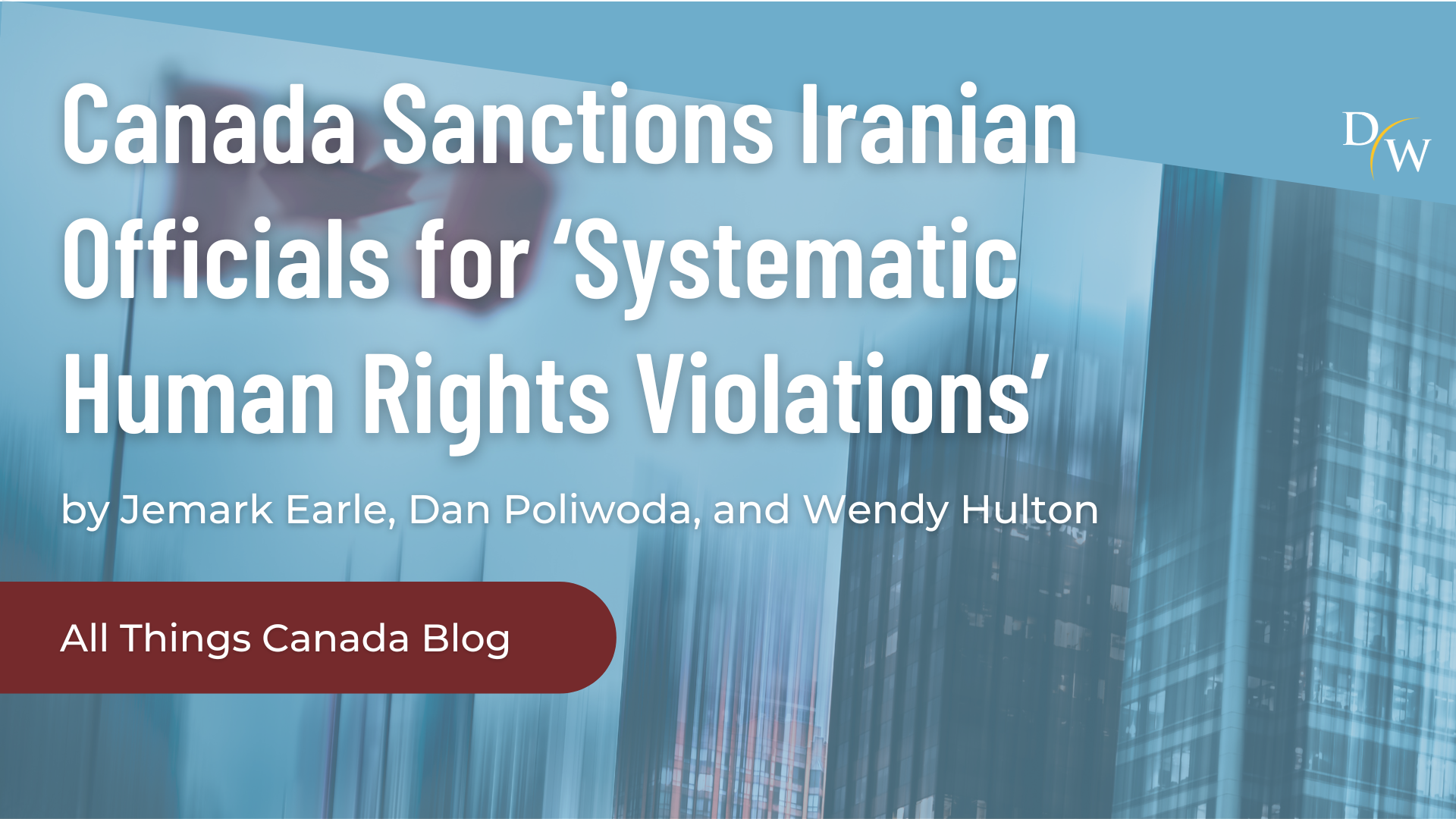 Canada Sanctions Iranian Officials for ‘Systematic Human Rights ...